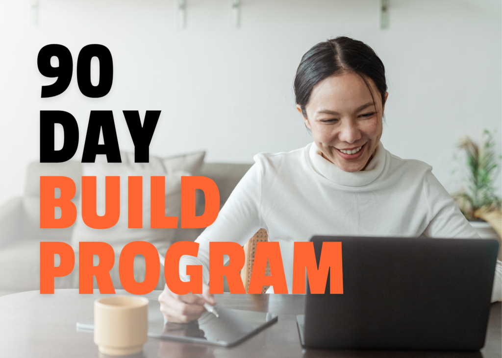 90 DAY PROGRAM - Build Impossible